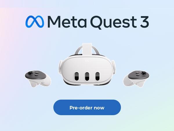 Meta Quest 3 Available to Pre-Order Now | GAME Newsletter - InboxLetter